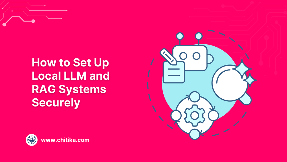 How to Set Up Local LLM and RAG Systems Securely