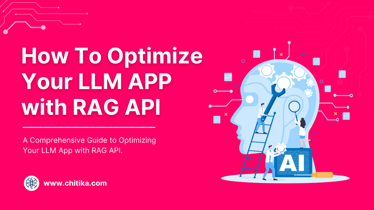 Optimize LLM Apps with RAG API: Tips & Best Practices