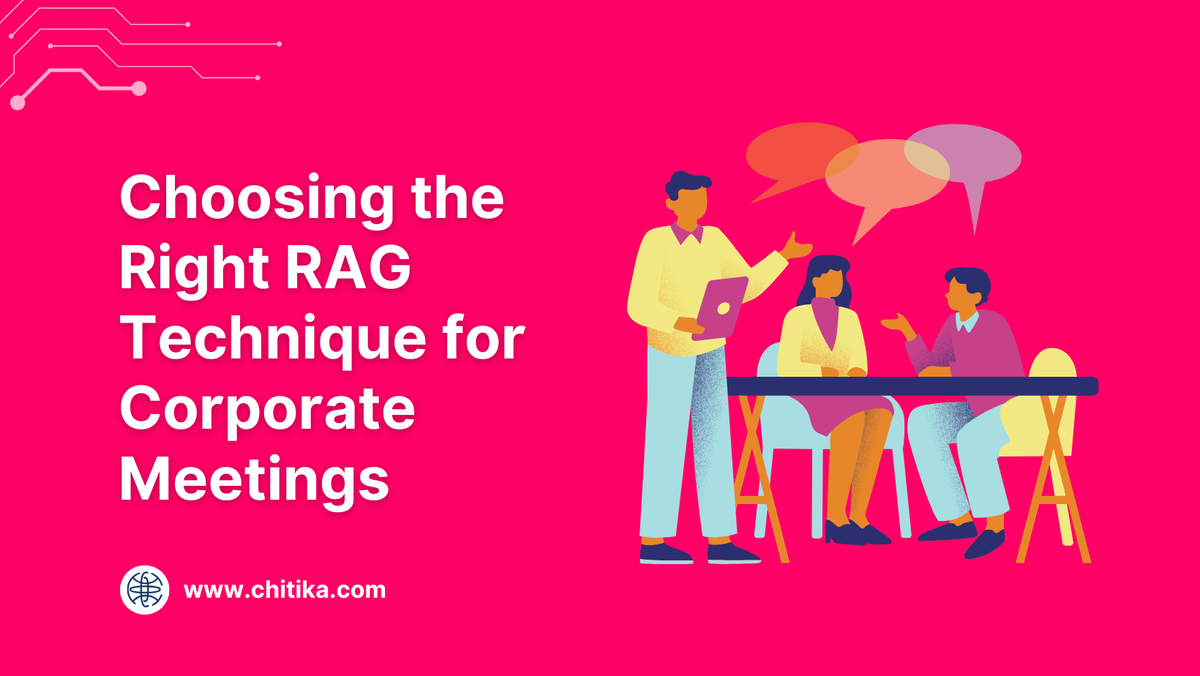 Choosing the Best RAG Technique for Meetings