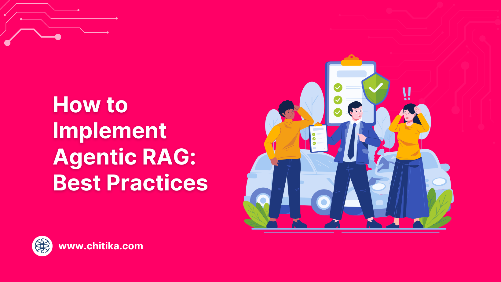 How to Implement Agentic RAG: Best Practices How to Implement Agentic RAG: Best Practices